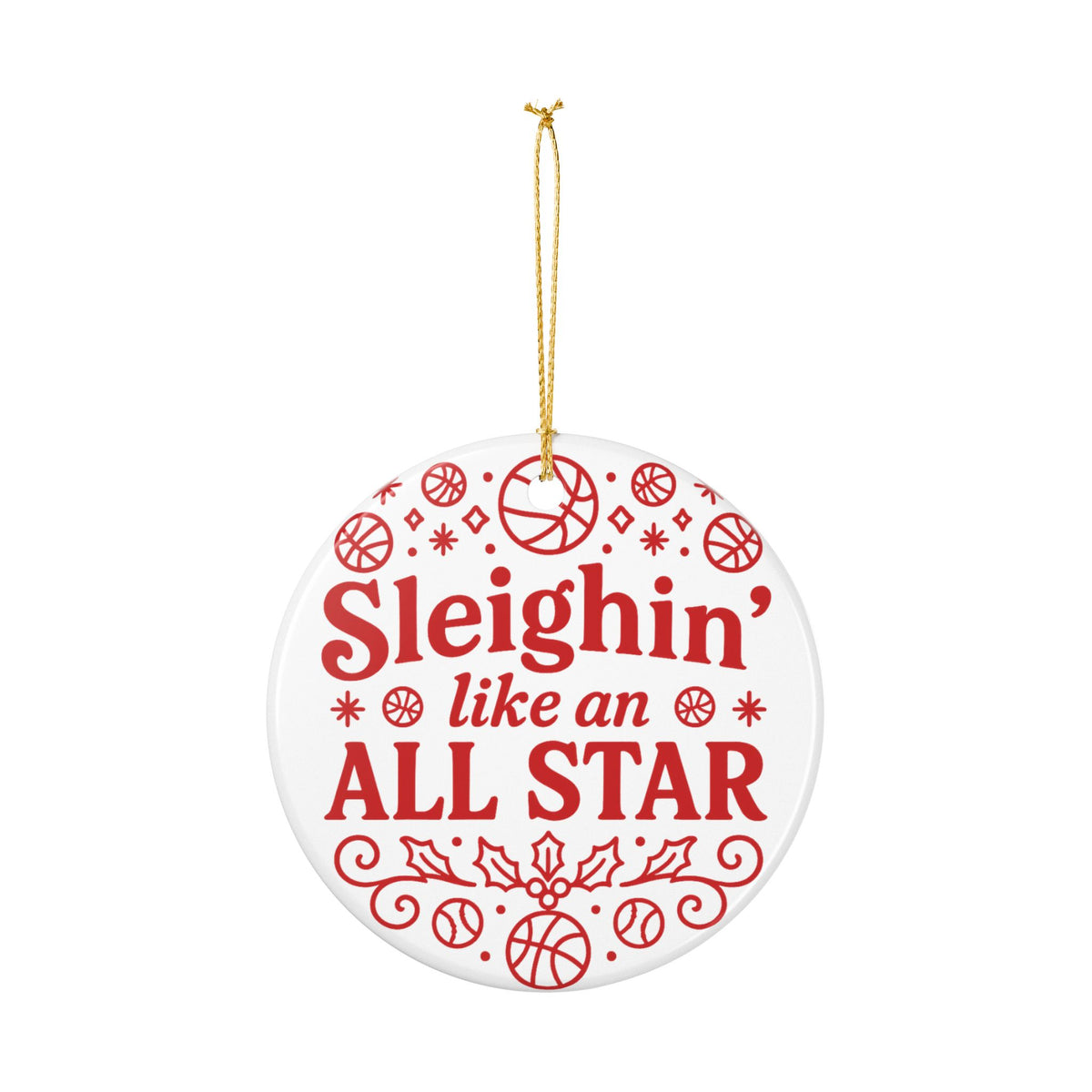 Ceramic Ornament - "Sleighin' Like an All Star" Basketball Holiday Dec ...